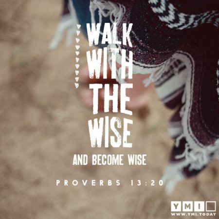 Typography: Proverbs 13:20 - YMI