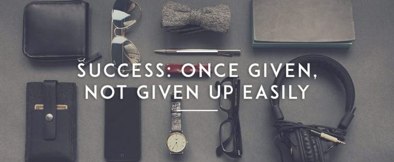 Success: Once Given, Not Given Up Easily - YMI