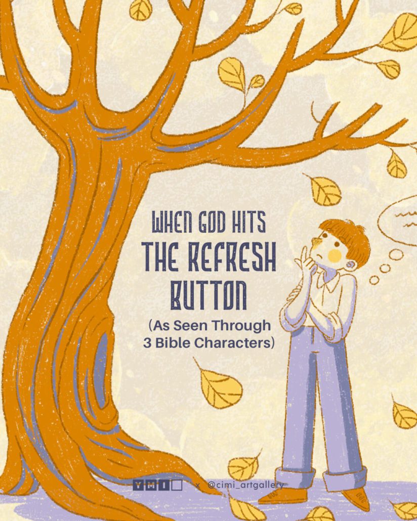 When God Hits the Refresh Button (As seen through 3 Bible Characters) - YMI