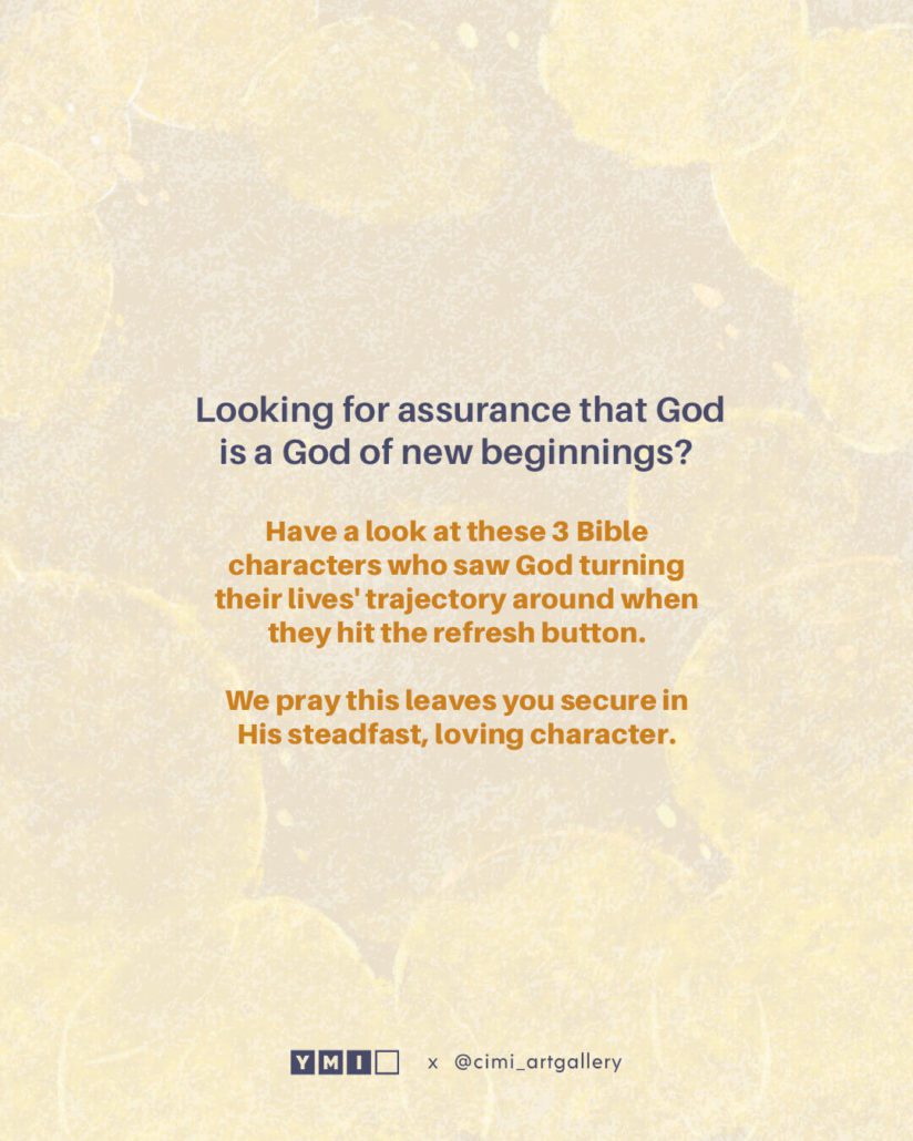 When God Hits the Refresh Button (As seen through 3 Bible Characters) - YMI